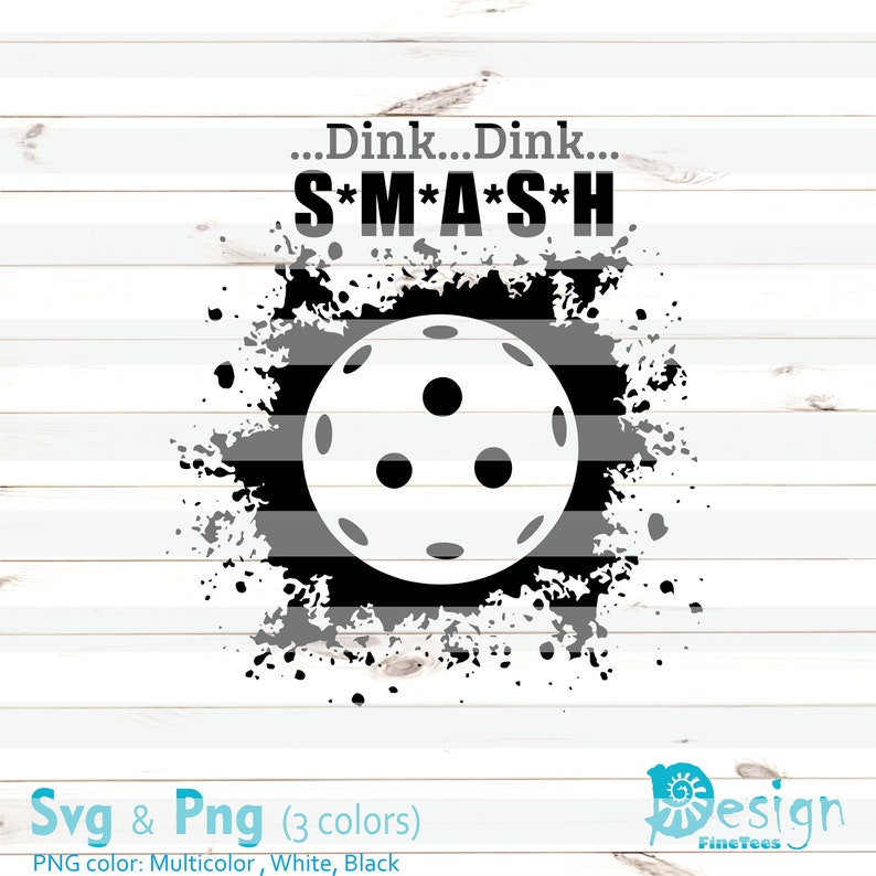 Pickleball Svg Cut File | Dink Dink Smash | Pickleball Season Clipart ...