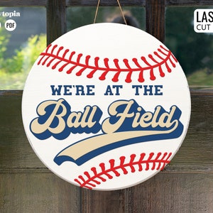 We're at the Ball Field SVG | Baseball SVG | Round Welcome Sign for ...