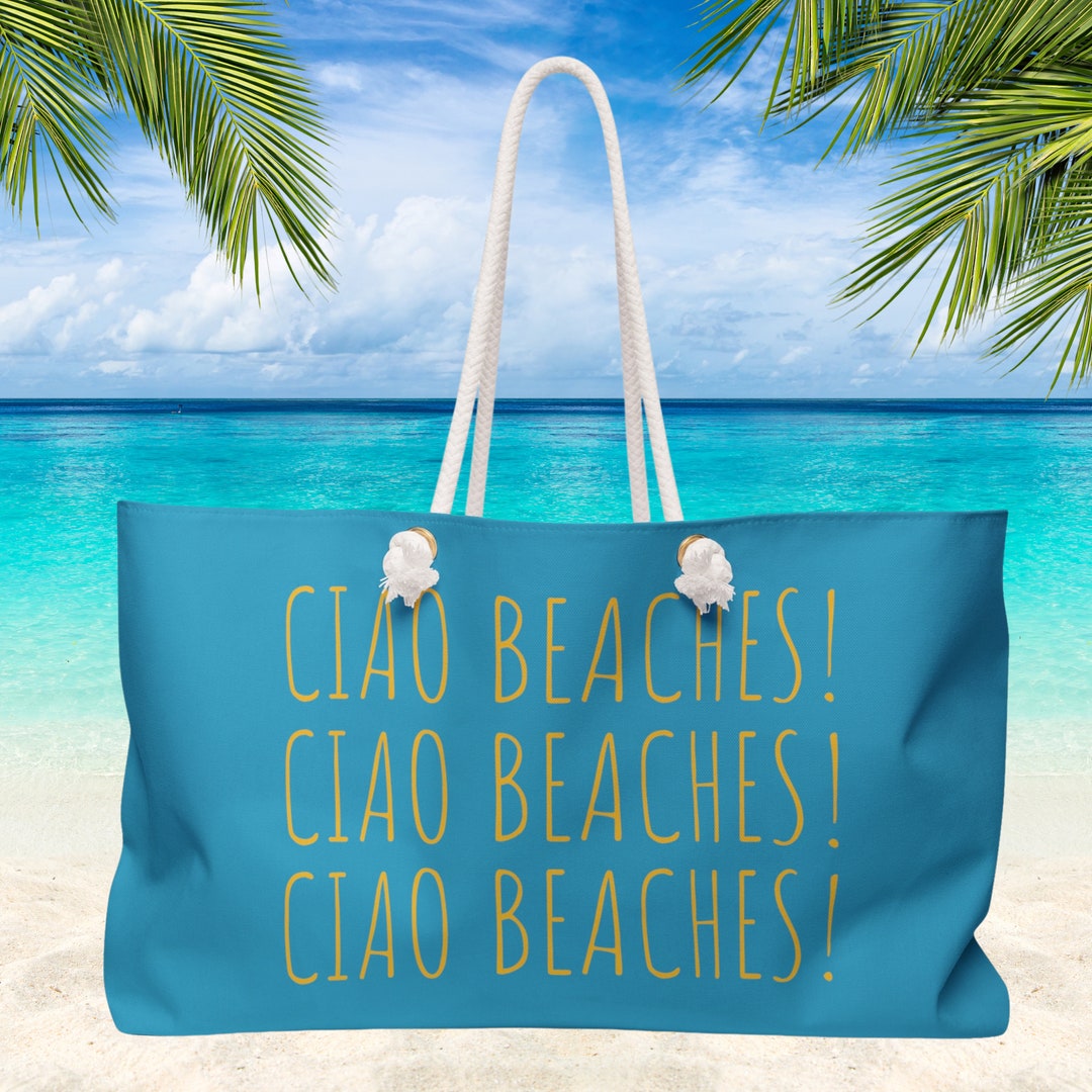 Ciao Beach Tote Bag, Big Beach Bag, Ciao Tote, Ciao Weekender Bag ...