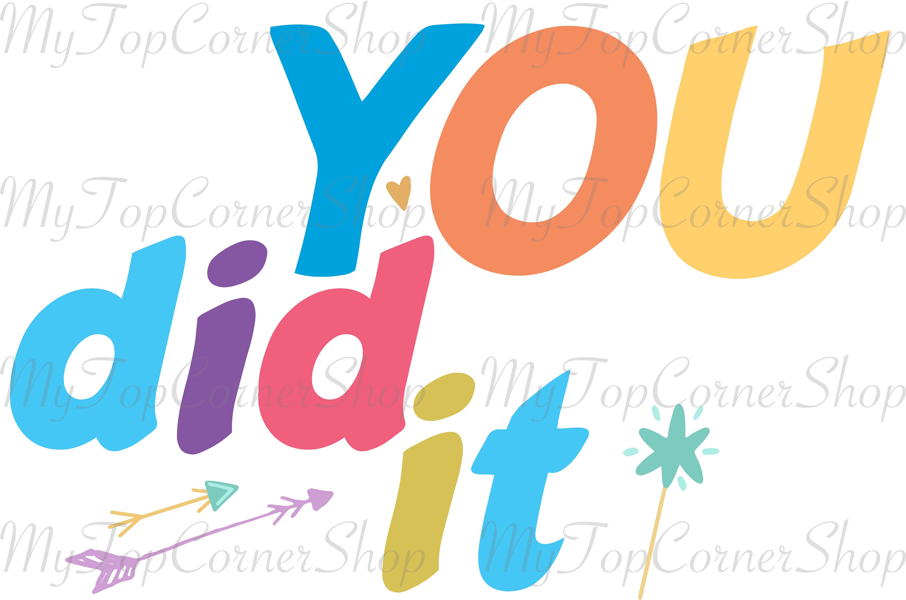 You Did It , Clever, Proud, Congrats, Well Done ,files Svg Png Dxf Eps ...