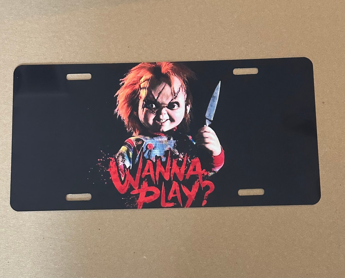 Child's Play Chucky "wanna Play" Horror Movie License Plate Size 12"x6 ...