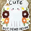 Cute but Dead Inside Vinyl Ghost Sticker, Cute Ghost Sticker ...