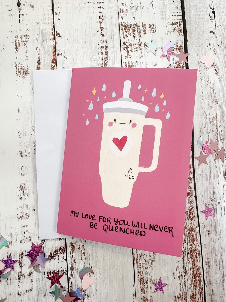 Funny Valentine's Day Card Stanley Cup my Love for You Will Never Be ...