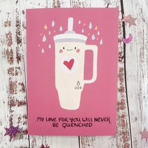 Funny Valentine's Day Card - Stanley Cup "my Love for You Will Never Be ...