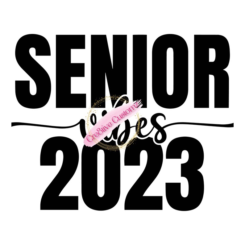 Senior Vibes 2023 PNG Digital File - Etsy
