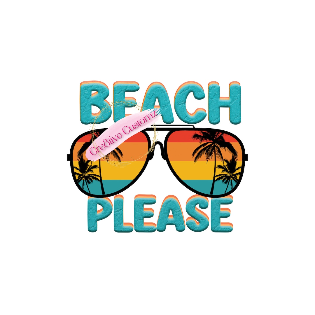 Beach Please PNG Digital File - Etsy