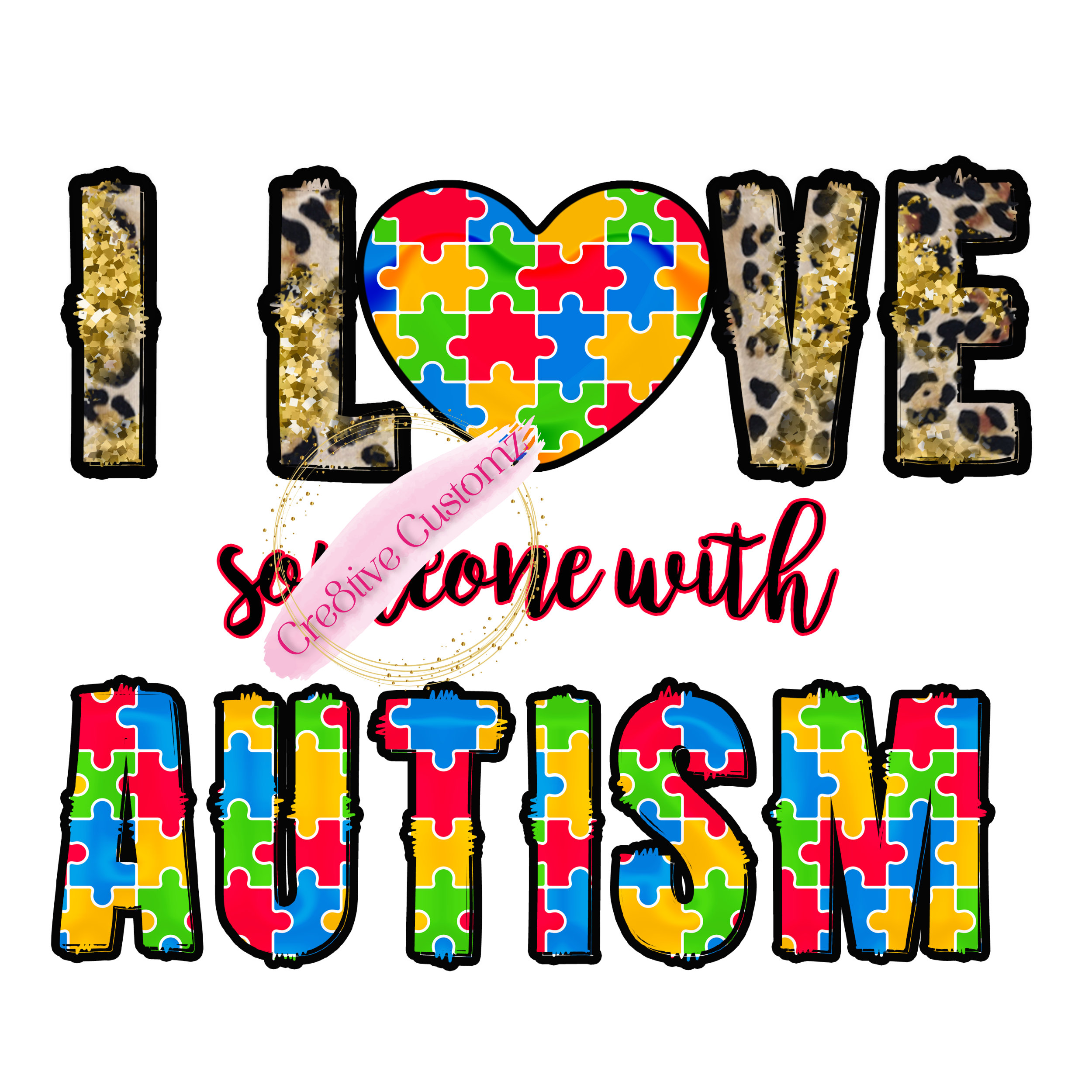 AUTISM I Love Someone With Autism PNG Digital File - Etsy
