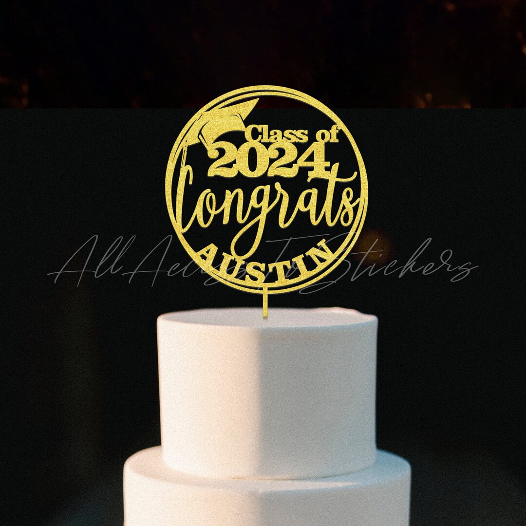 Custom Name Graduation Cake Topper, Personalized Class of 2024 ...