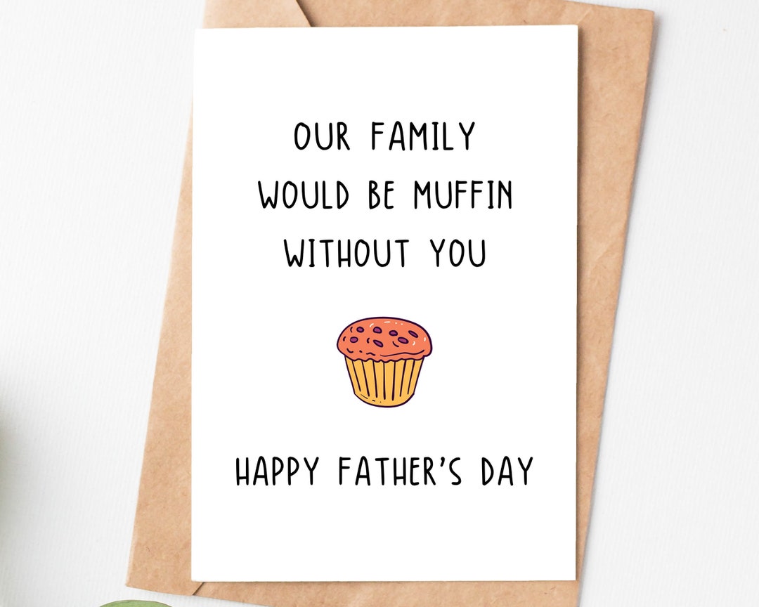 Muffin Pun Card for Dad, Cute Fathers Day Card, Happy Father's Day Gift ...