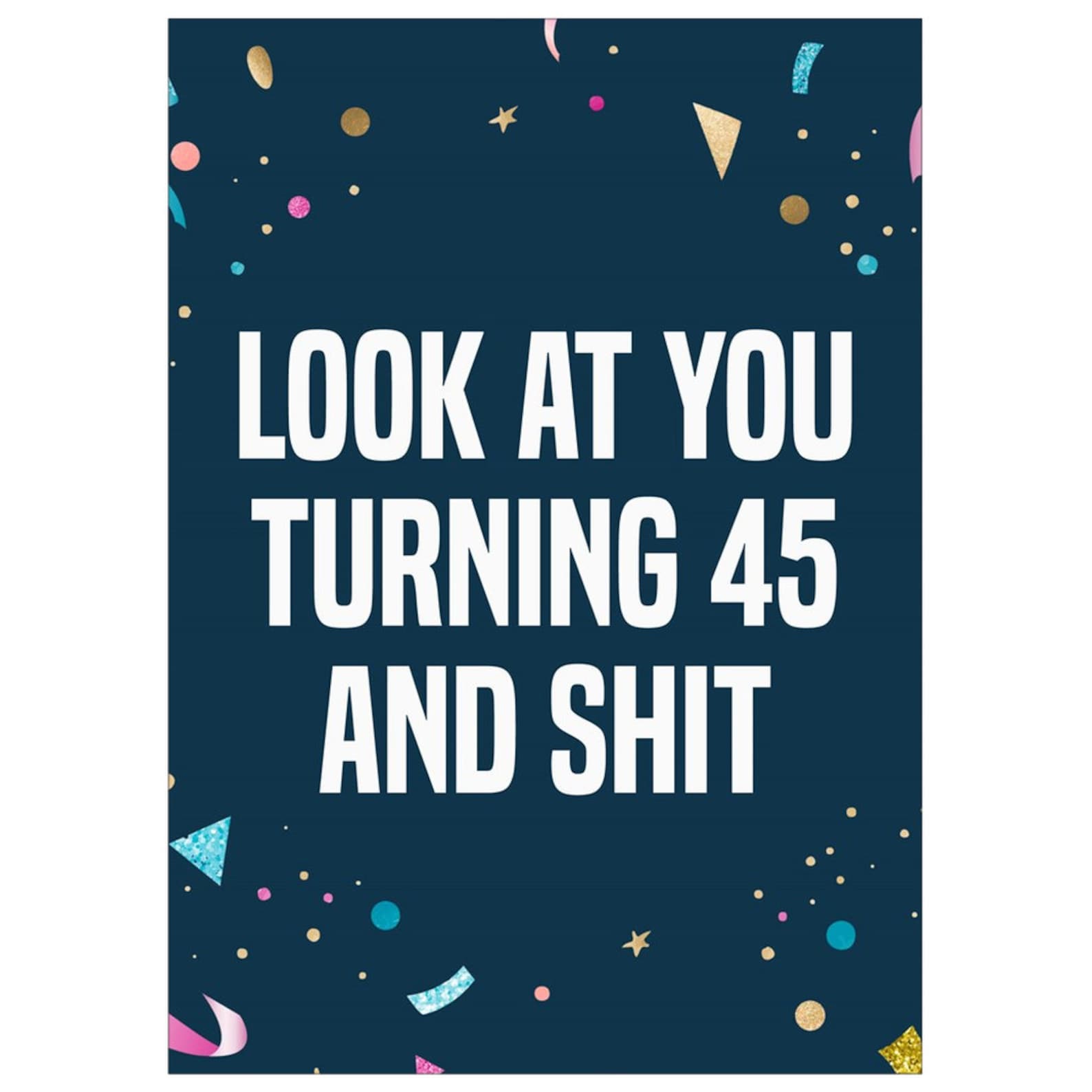 Funny 45th Birthday Card Turning 45 Rude Birthday Card For | Etsy
