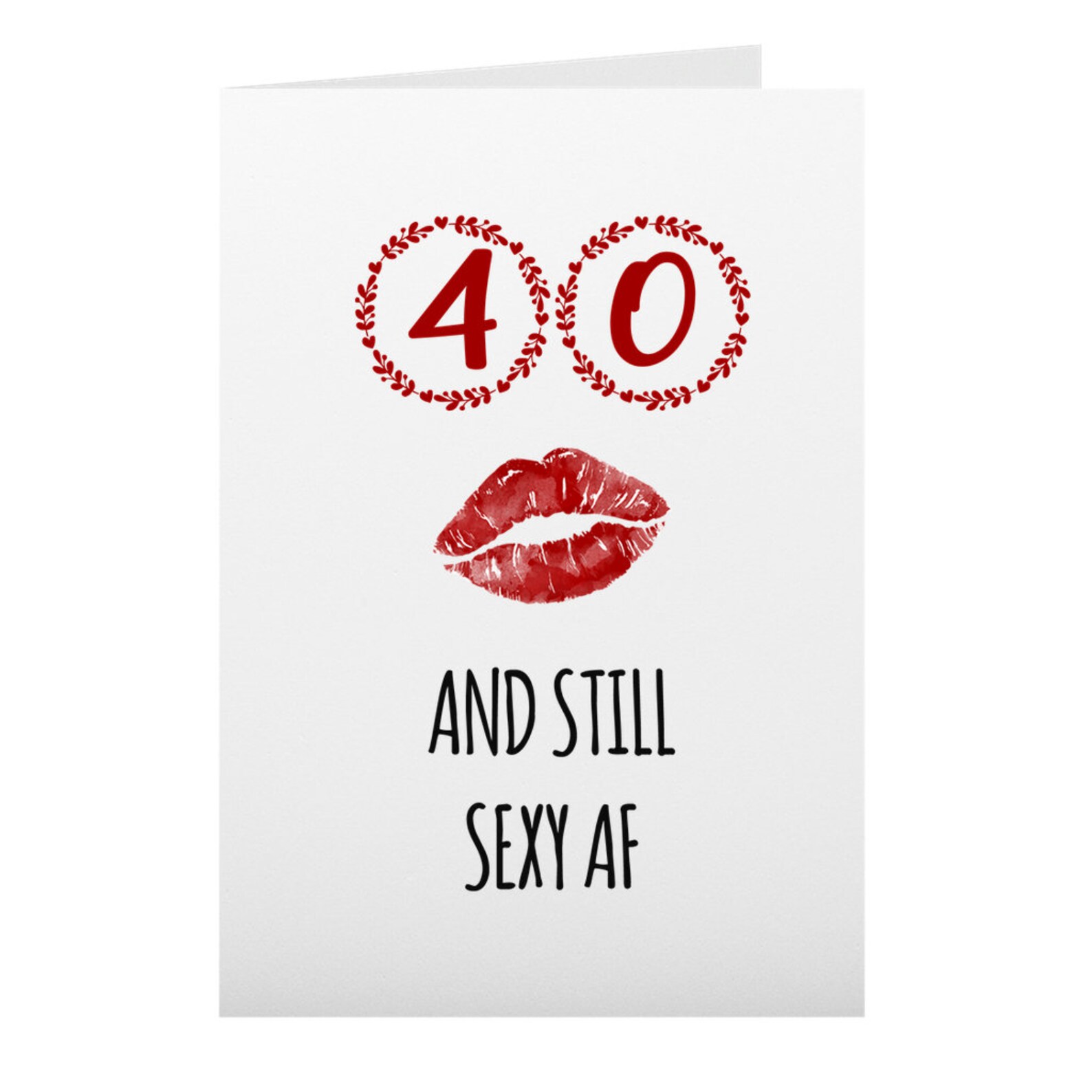 40 And Still Sexy Af Card Funny 40th Birthday Card For Women Etsy