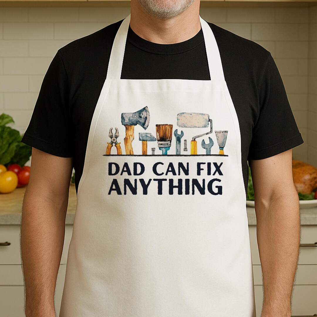 Dad Can Fix Anything Apron, Funny Dad Cooking Apron, Fathers Day Gift ...