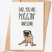 Pun Fathers Day Card, Dad You Are Puggin Awesome Card, Funny Dad ...