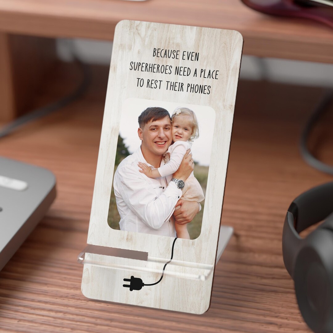Custom Photo Phone Stand, Personalized Fathers Day Gift for Him ...