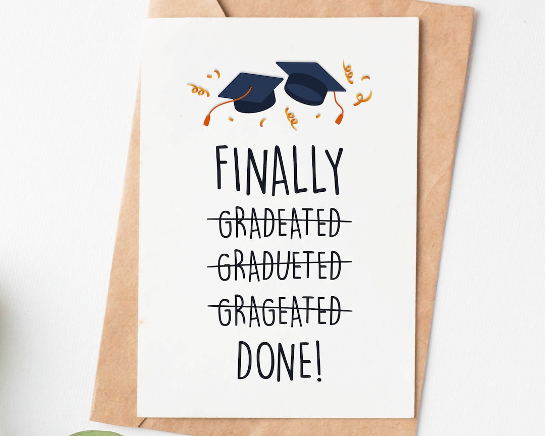 Funny Graduation Card, Finally Done Congrats Card, College Graduation ...