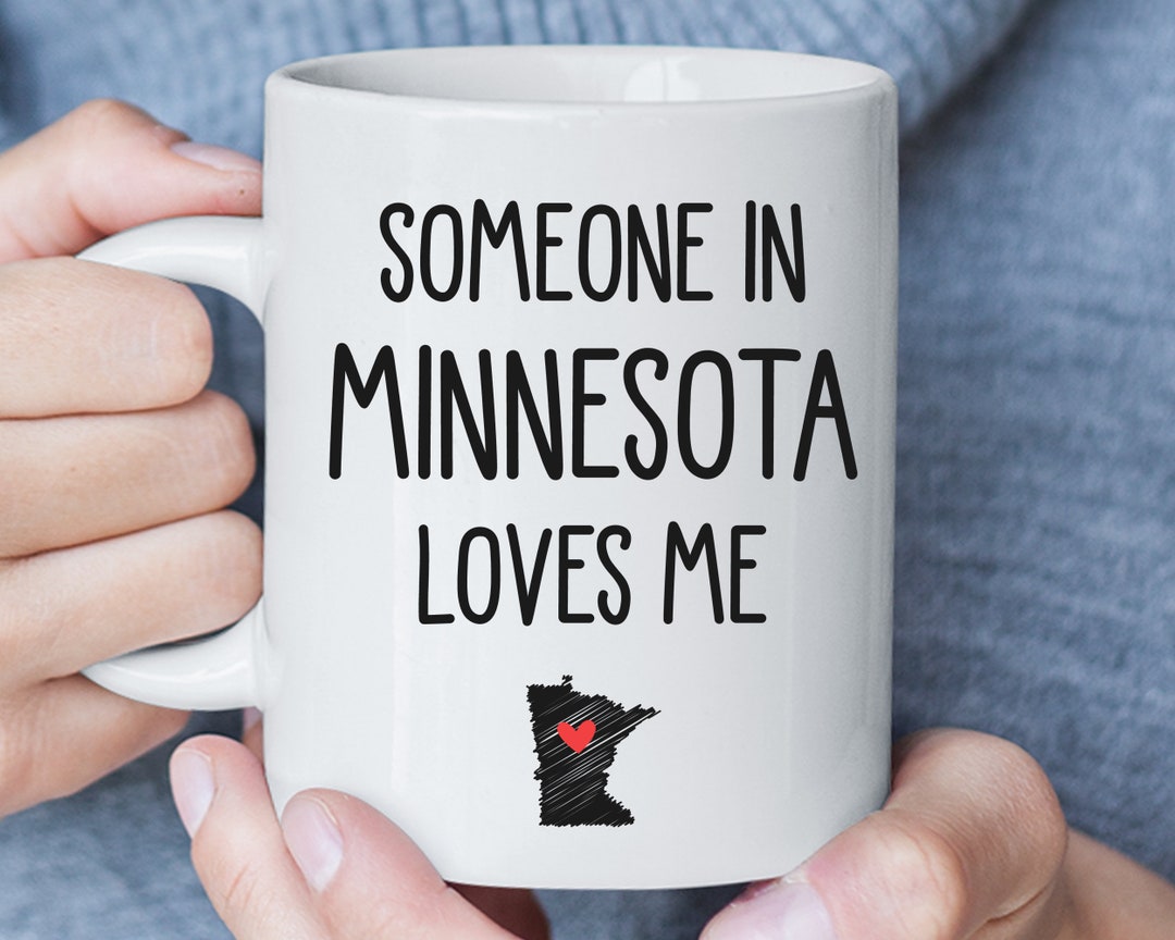 Someone in Minnesota Loves Me Coffee Mug, Long Distance Relationship ...