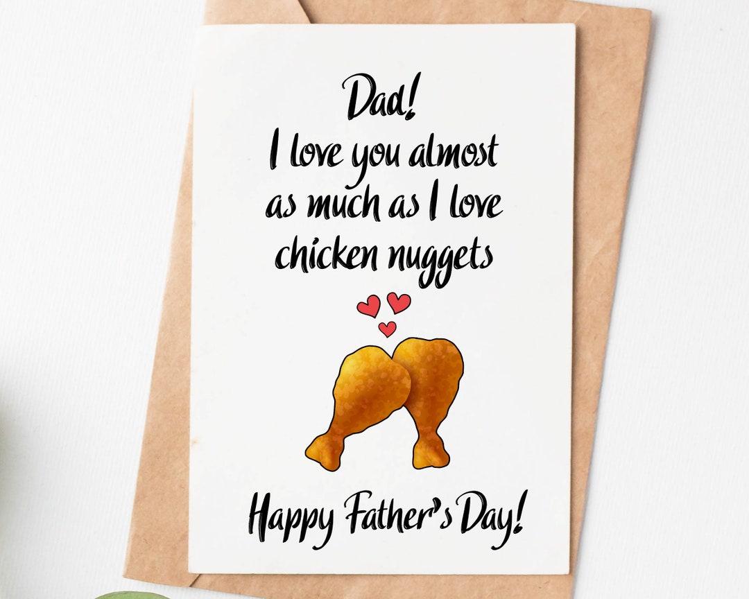 Funny I Love You Card for Dad, Fathers Day Card, Chicken Nuggets Theme ...