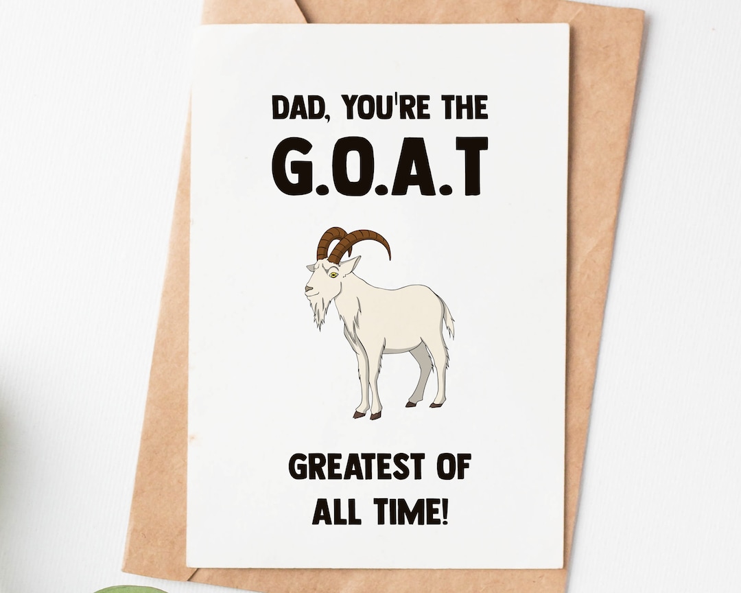 Funny Fathers Day Card, Goat Card for Dad, Greatest of All Time ...