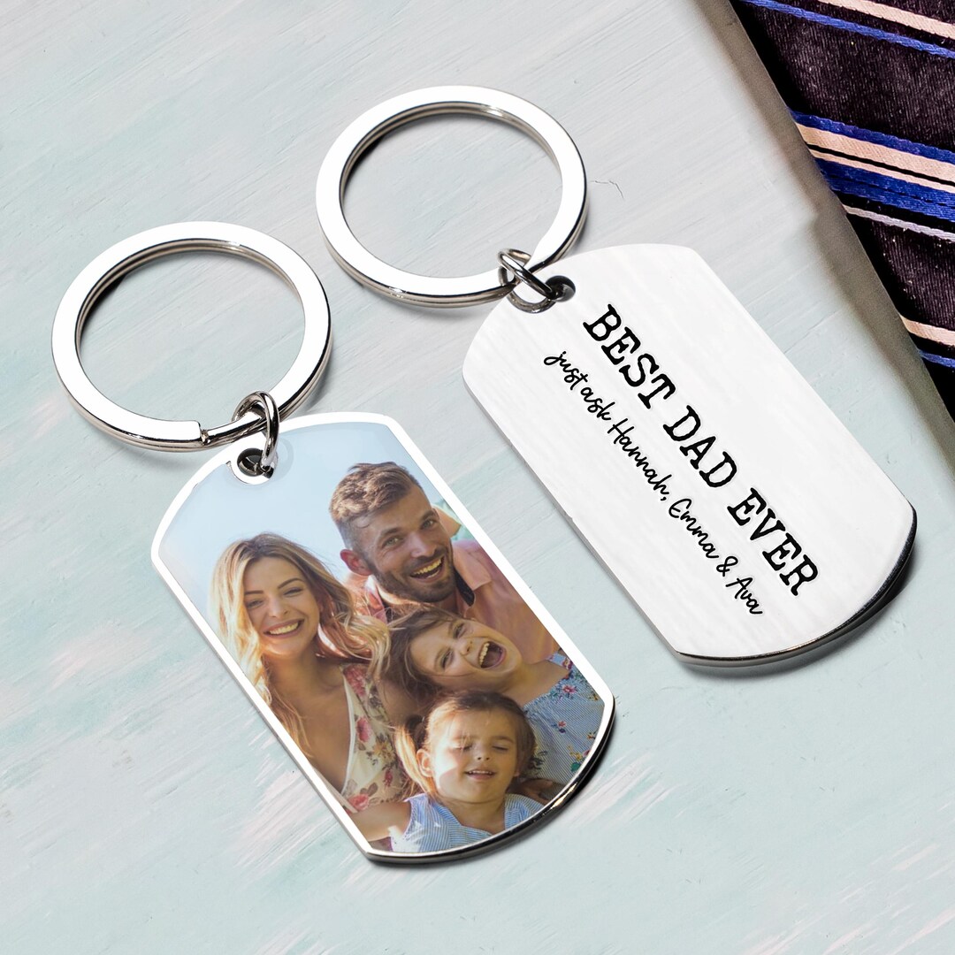 Best Dad Ever Keychain, Custom Photo Keyring, Personalized Fathers Day ...