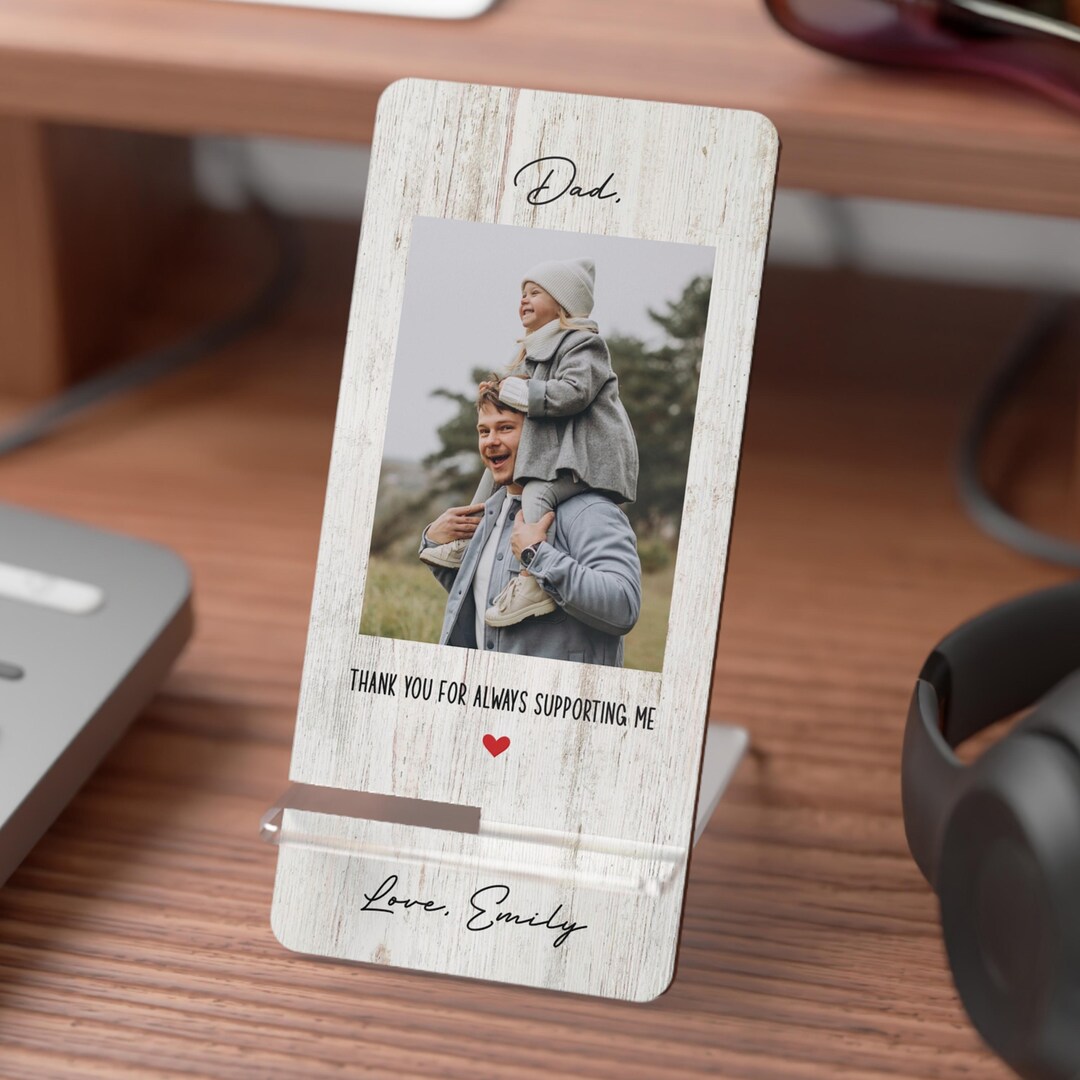 Custom Photo Phone Stand, Personalized Fathers Day Gift, Cell Phone ...