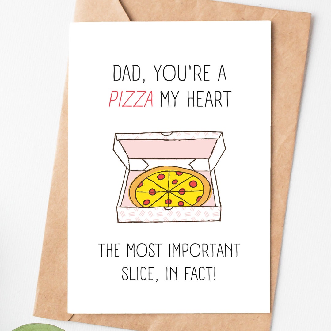 Pizza Pun Greeting Card for Dad, Funny Fathers Day Card From Daughter ...