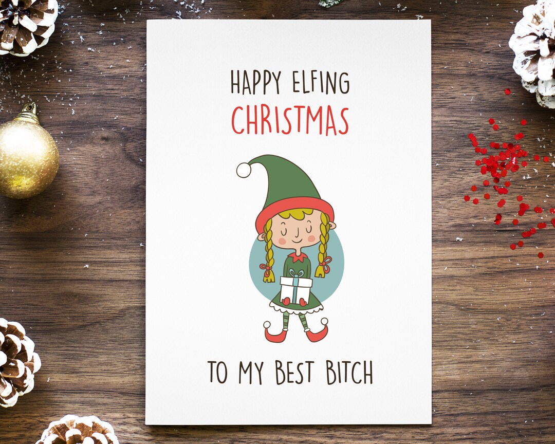 Happy Elfing Christmas Card for Best Friend, Bff Holiday Cards, Xmas ...
