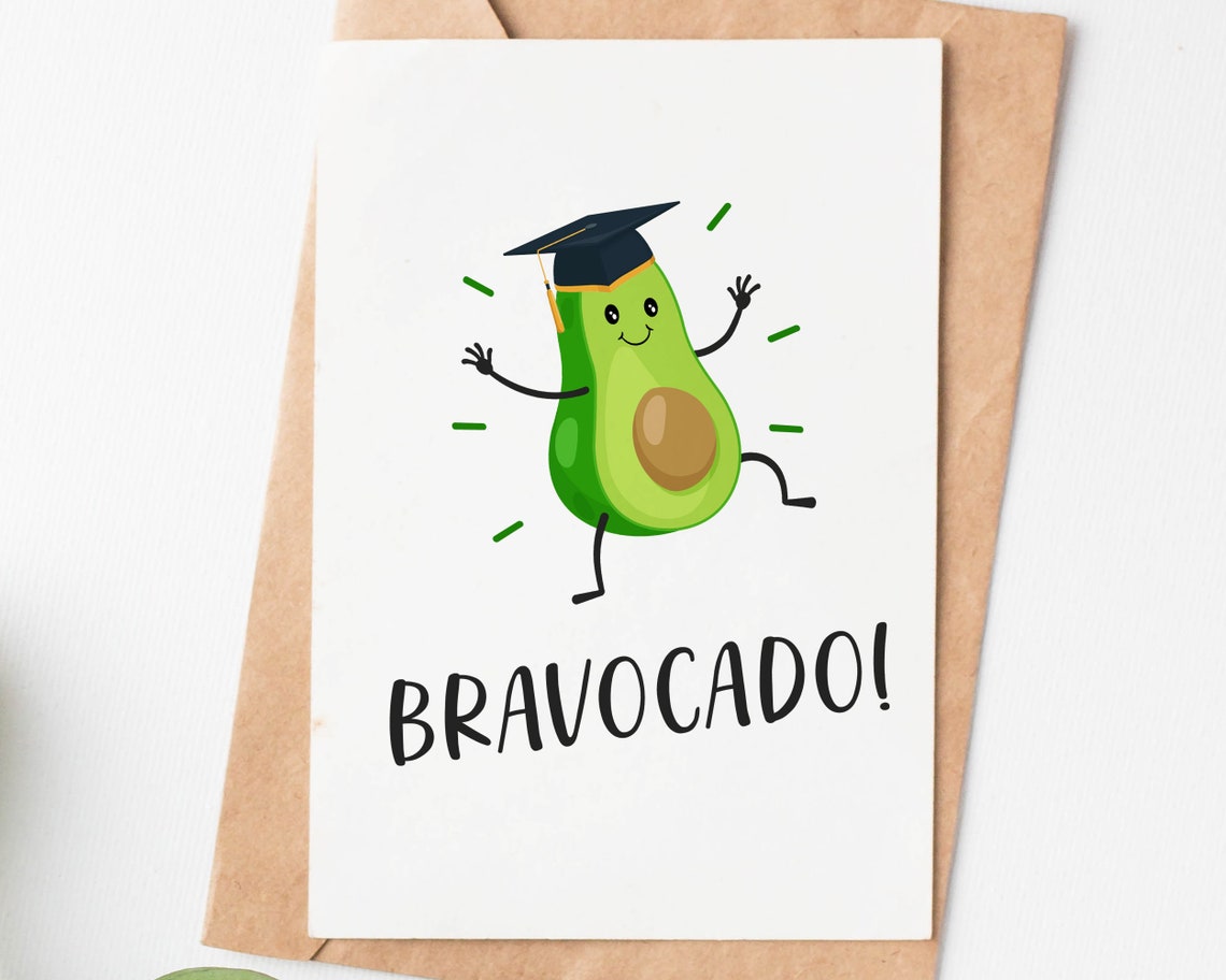 Funny Avocado Graduation Card, Bravocado Congratulations Card, High ...