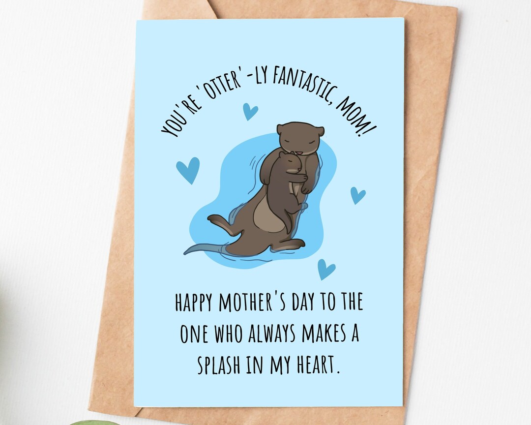 Otter Pun Mothers Day Card for Mom, Happy Mothers Card From Daughter or ...