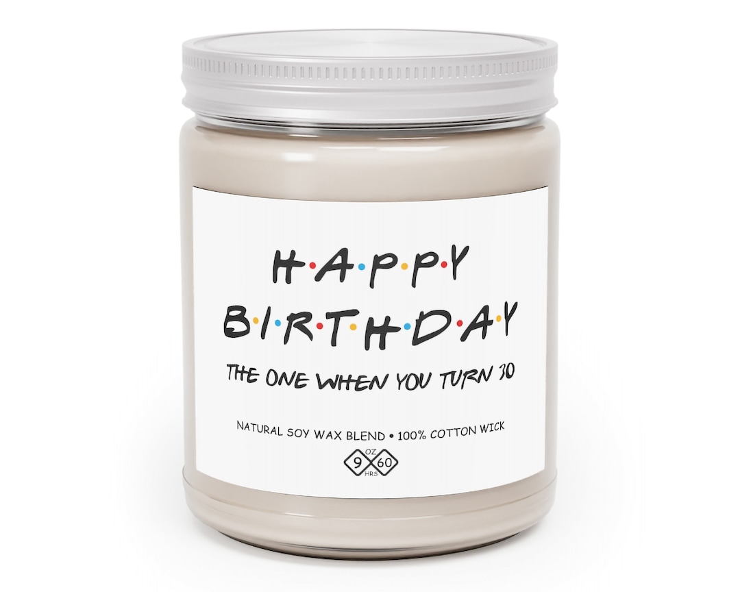 The One Where You Turn 30 Soy Candle, 30th Birthday Scented Candle ...