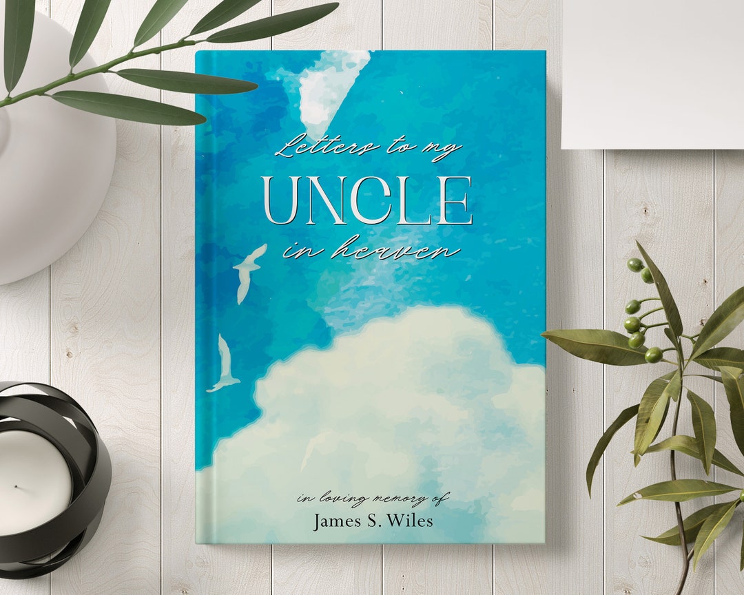 Letters to My Uncle in Heaven Custom Grief Journal, Personalized Uncle ...