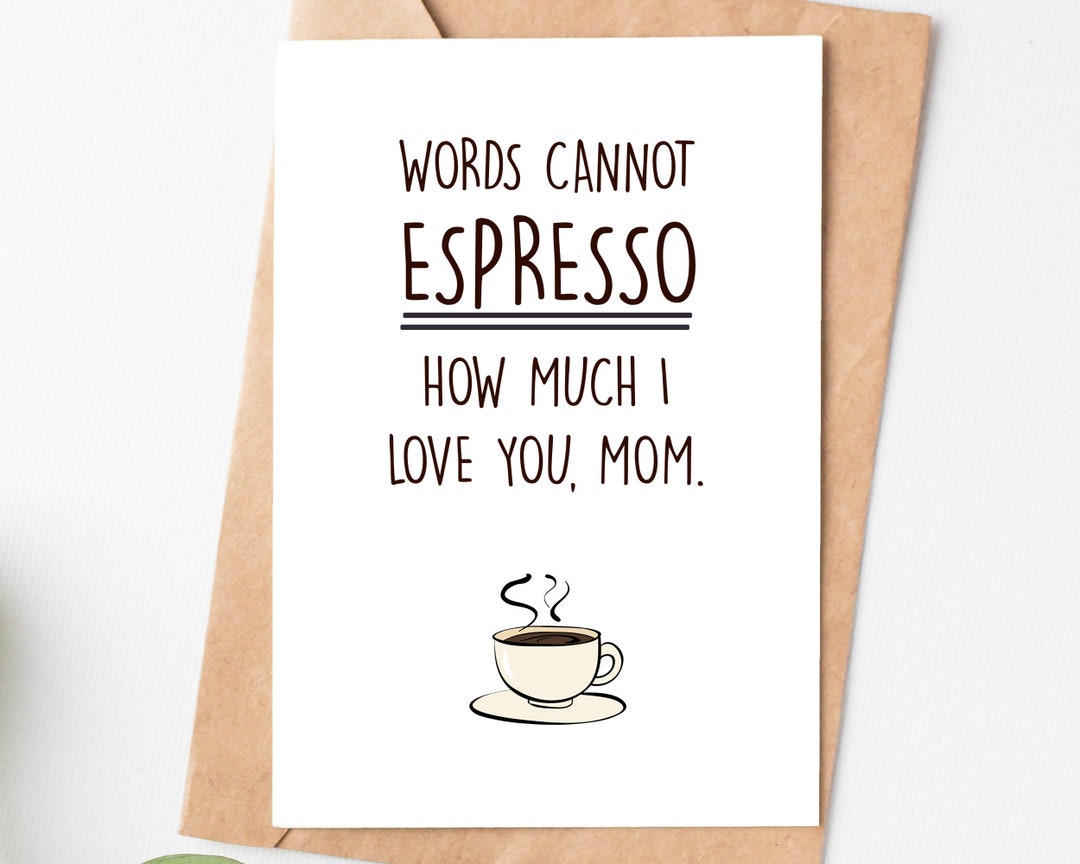 Mothers Day Card, Mother's Day Gift From Daughter Son, Mom Espresso ...