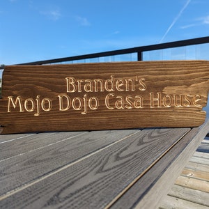 Personalizable Mojo Dojo Casa House Sign - Ken Sign - Engraved Wooden ...