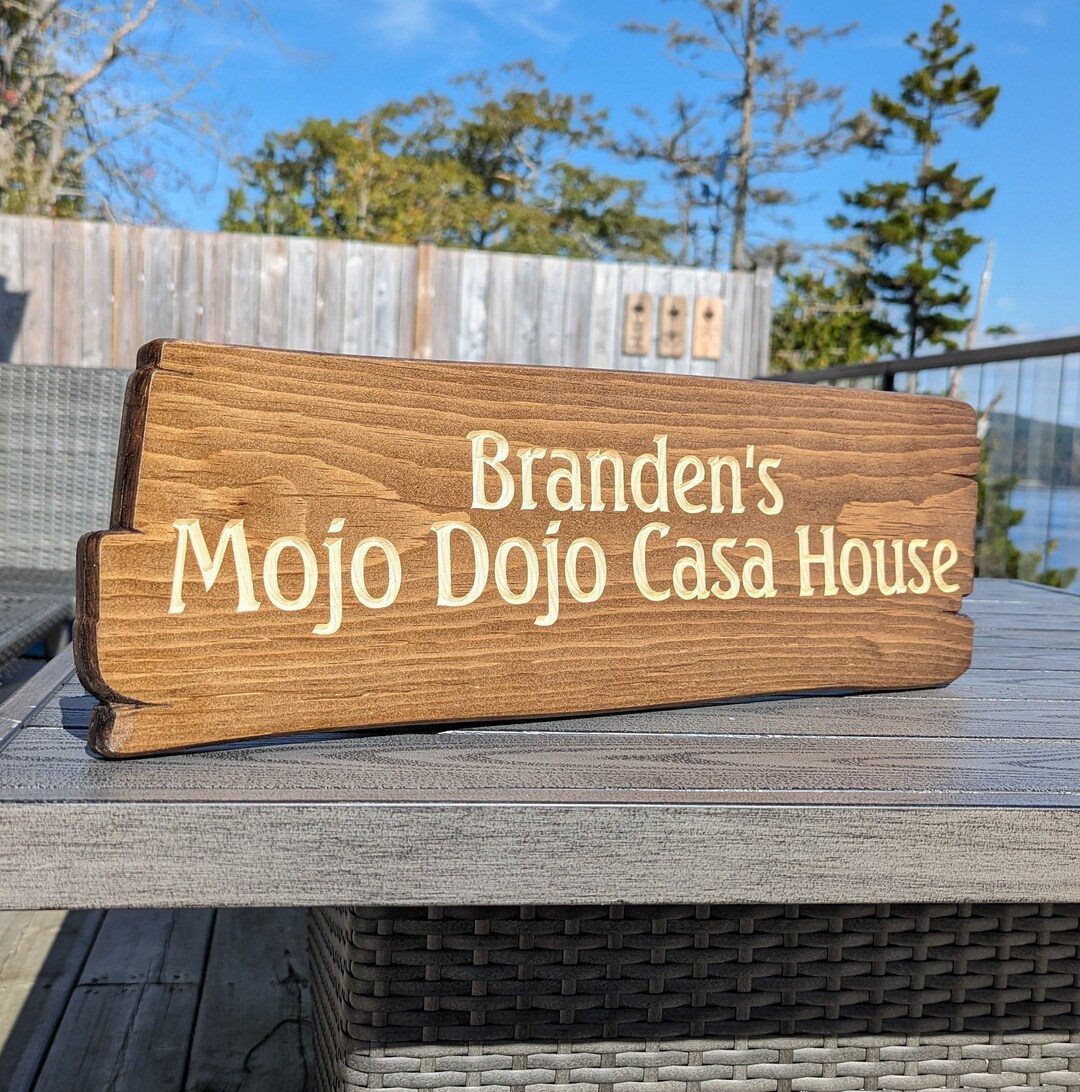 Personalizable Mojo Dojo Casa House Sign - Ken Sign - Engraved Wooden ...
