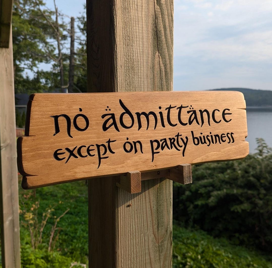No Admittance Except on Party Business Sign, Engraved in Wood - Etsy