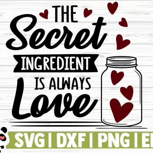 The Secret Ingredient is Always Love SVG Kitchen SVG - Etsy