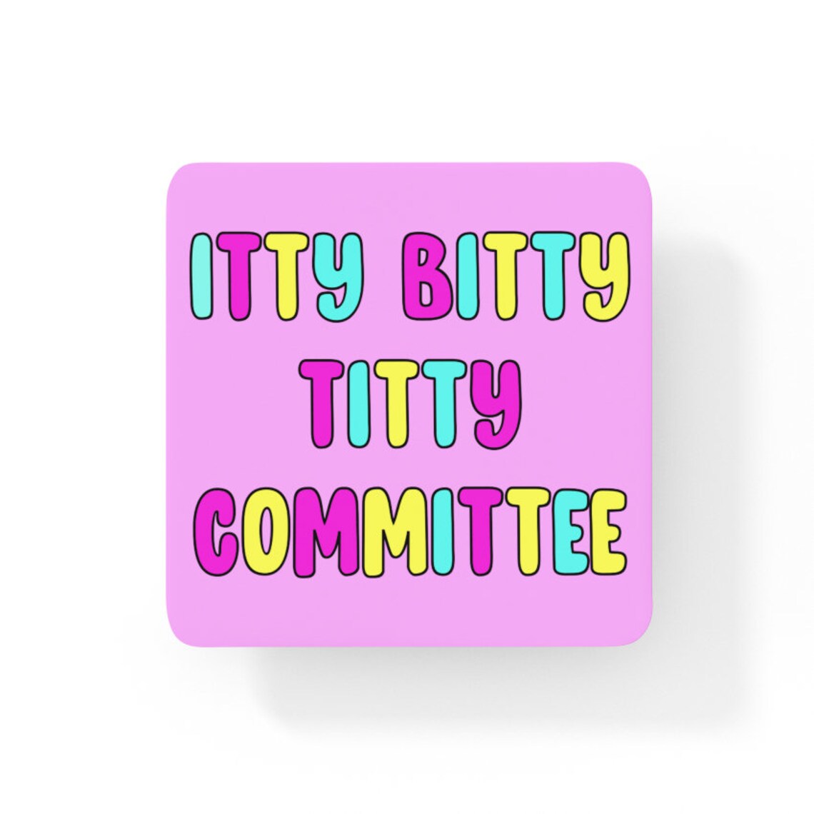 Itty Bitty Titty Committee Coaster Funny Coaster Coaster - Etsy