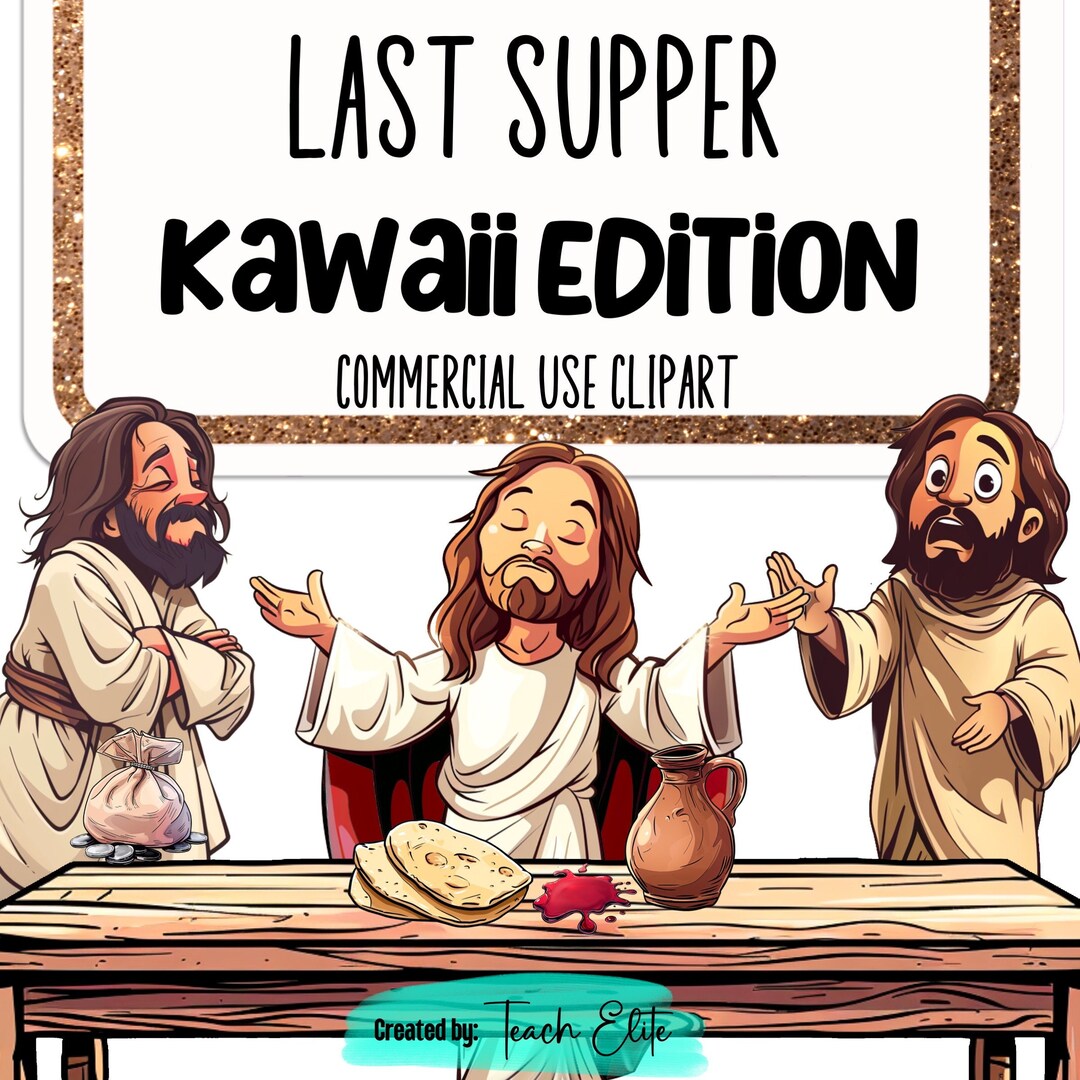 Last Supper Clipart, Holy Thursday Kawaii Easter, Homeschooling, Sunday ...