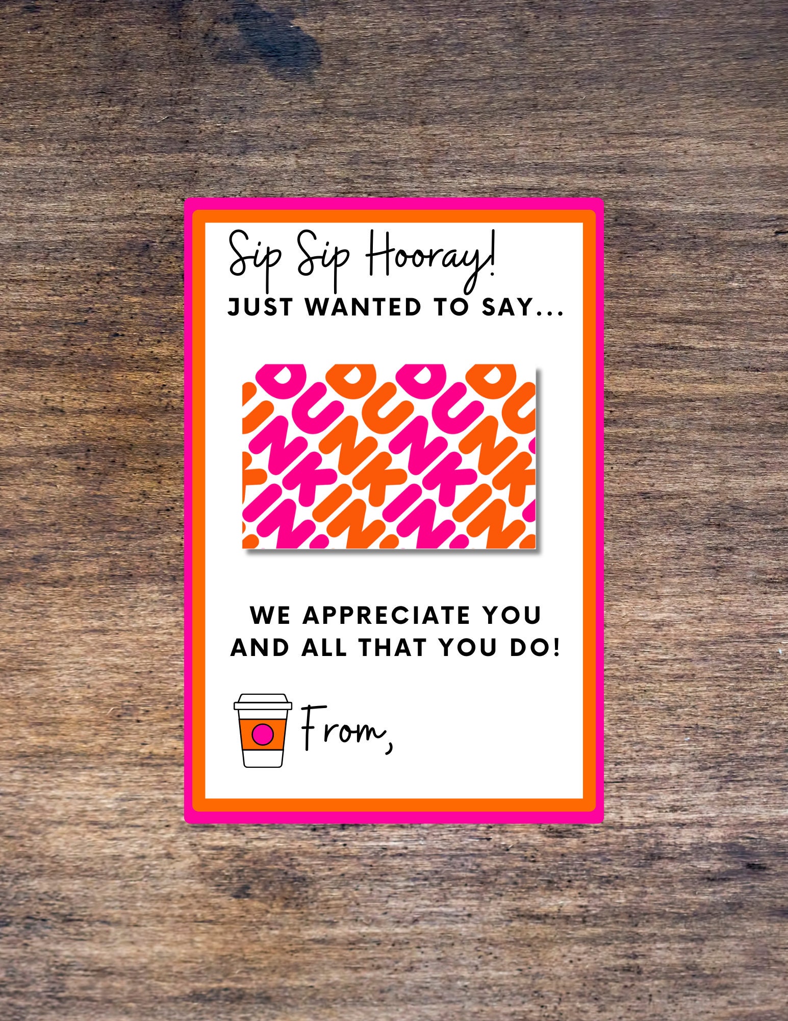 Coffee Gift Card Holder - Sip Sip Hooray! (orange & Pink) **DIGITAL ...