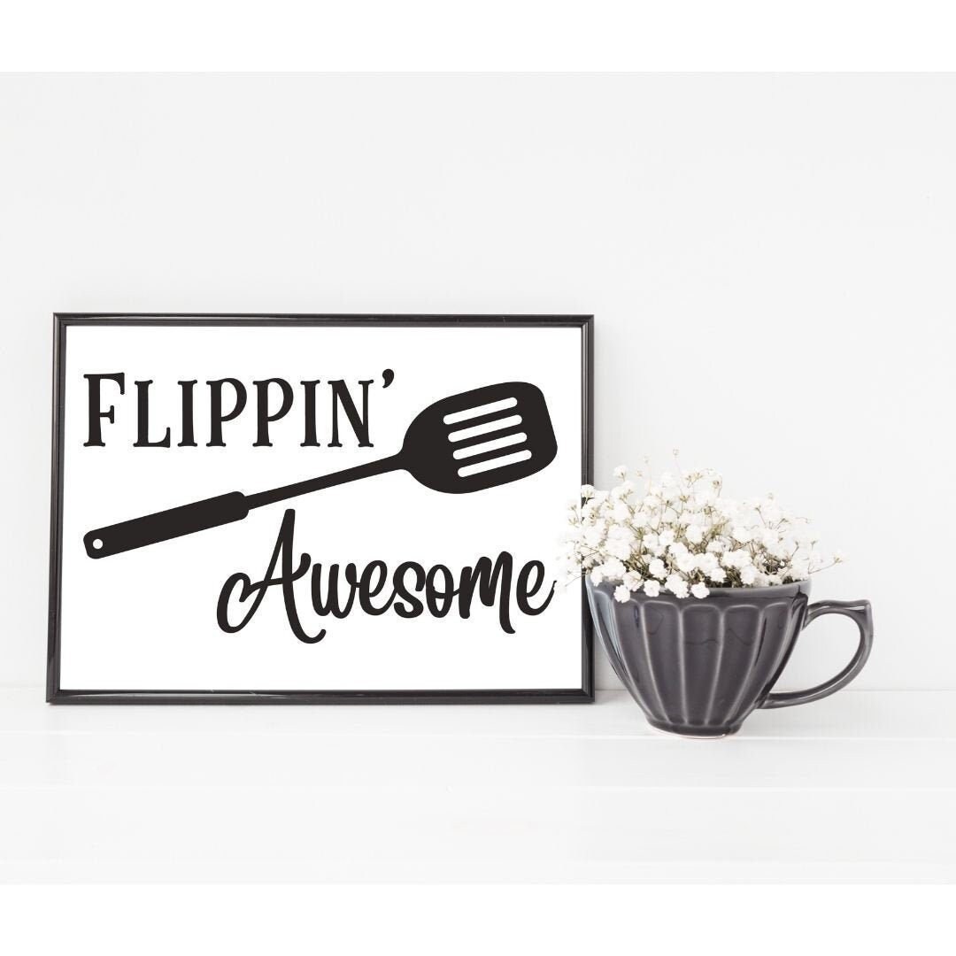 Flippin' Kitchen Print, Inspirational Quote, Print Only, No Frame, Home ...