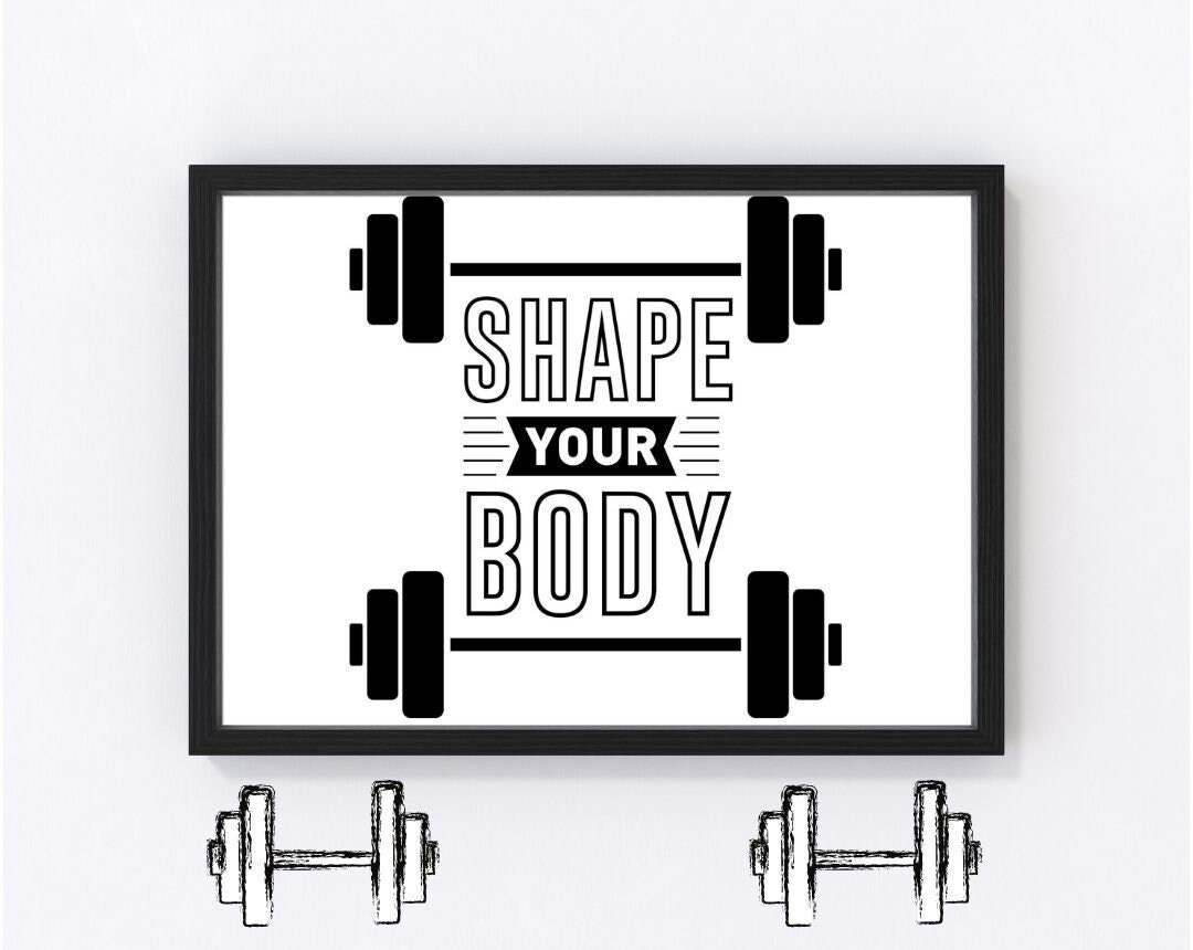 Shape Your Body. Gym Junkie Poster Workout Print Home Print - Etsy