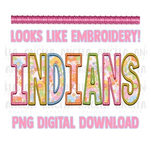 PNG Indians Embroidery Letters Pastel Floral Mascot School Spirit ...