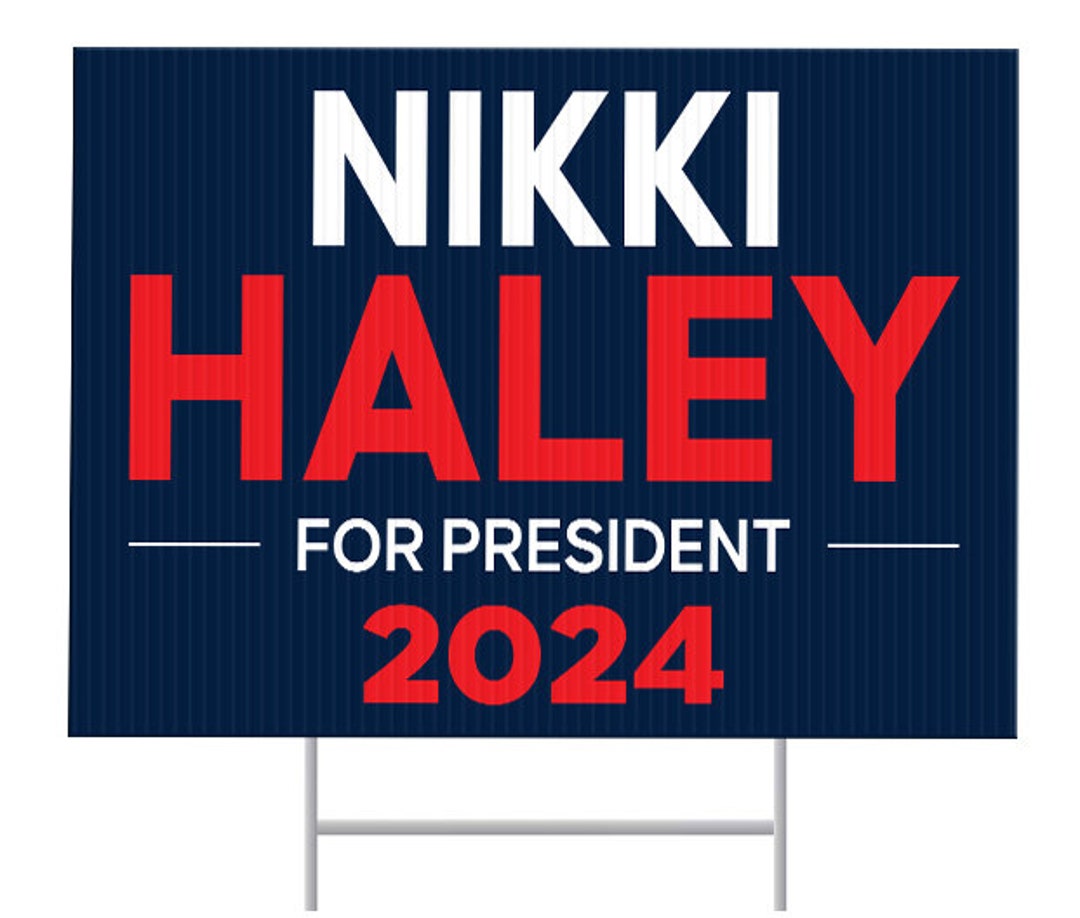 Nikki Haley for President Yard Sign, Nikki Haley 2024 Sign, Haley for ...