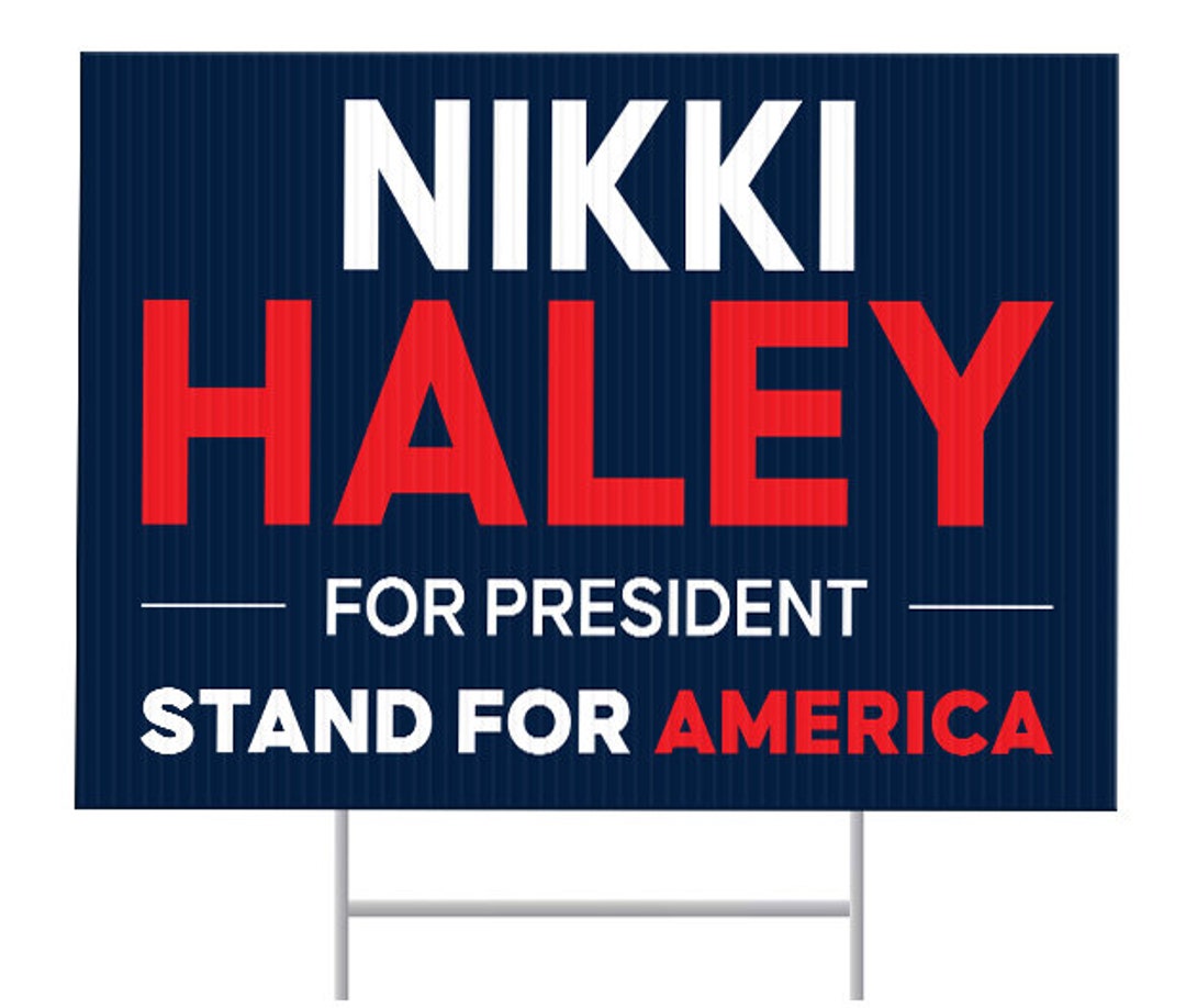 Nikki Haley for President Yard Sign, Nikki Haley 2024 Sign, Nikki Haley ...