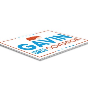 Gavin Newsom for Governor Yard Sign, Gavin Newsom Sign, California ...