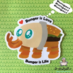 Bunger is Love...bunger is Life | Bunger Sticker | Bunger Pin | Bugsnax ...