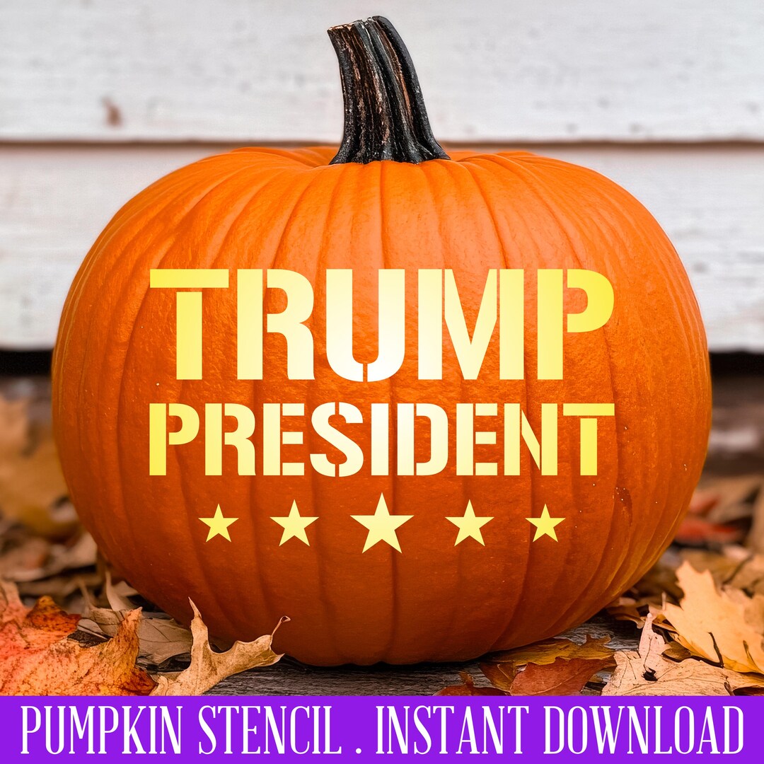 Trump President 2024 Pumpkin Stencil, Trump for President Printable ...