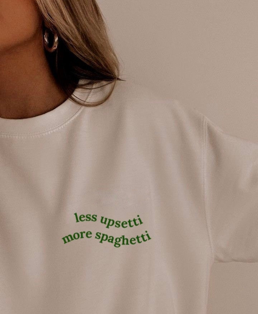 Less Upsetti More Spaghetti Crewneck / Wavy Quote Pullover / Funny ...