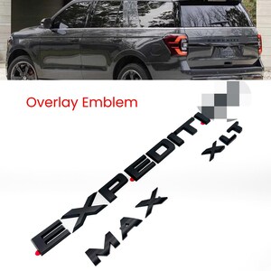 Matte Black EXPEDITION XLT MAX Overlay Letters Emblem - Fits 2022-2025 ...