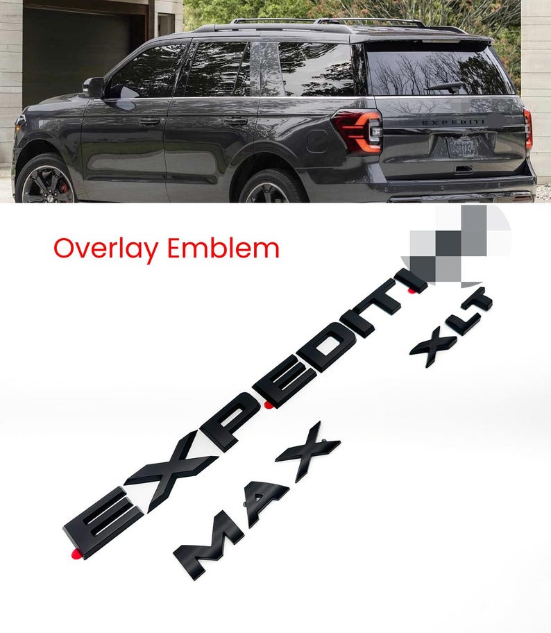 Matte Black EXPEDITION XLT MAX Overlay Letters Emblem - Fits 2022-2024 ...