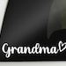 Grandma Decal, Grandma Sticker, Grandma Car Decal/sticker, Grandma ...